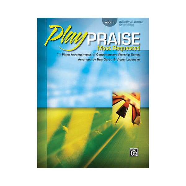 Alfred Play Praise Most Requested Book 1 Vocal/Piano - Evolution Music