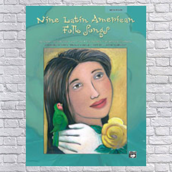 Nine Latin American Folk Songs - Medium Low Voice - Evolution Music