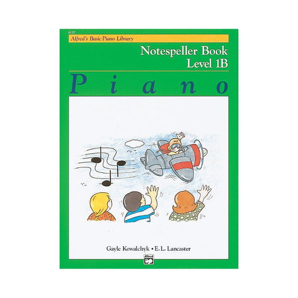 Alfred Alfred s Basic Piano Library: Notespeller Book 1B - Evolution Music