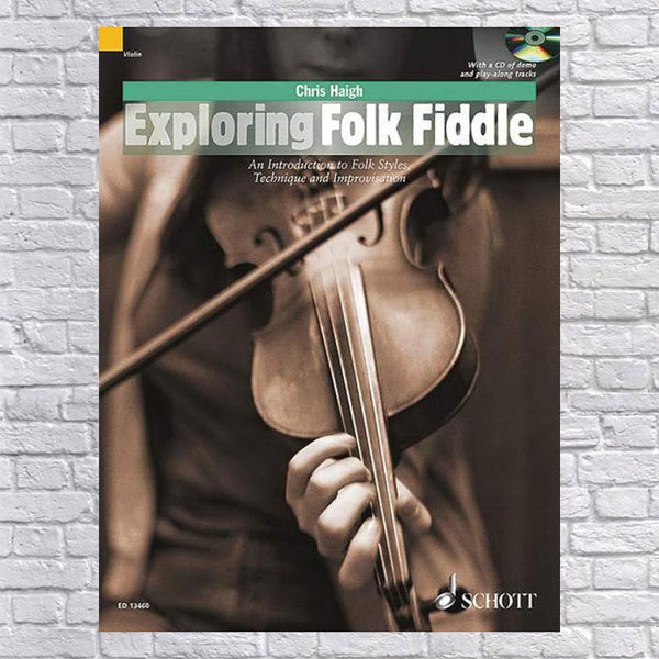 Exploring Folk Fiddle: An Introduction to Folk Styles Technique and Im ...