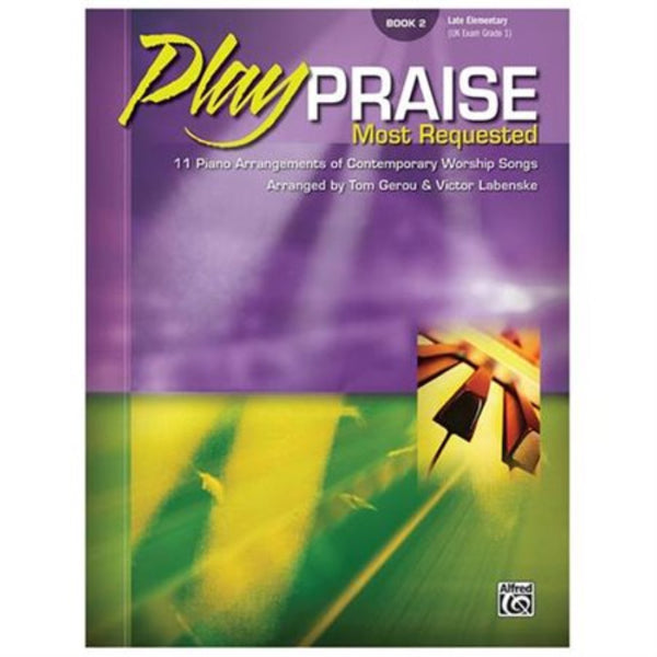 Alfred Play Praise Most Requested Book 2 Voice/Piano - Evolution Music