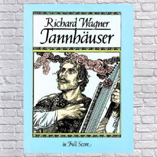 Dover Music Scores: Tannhäuser in Full Score (Paperback) - Evolution Music